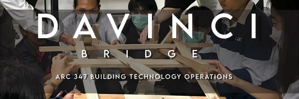 Davinci Bridge กิจกรรมเรียนรู้โครงสร้างไม้ – วิชา ARC347 – คณะ ...